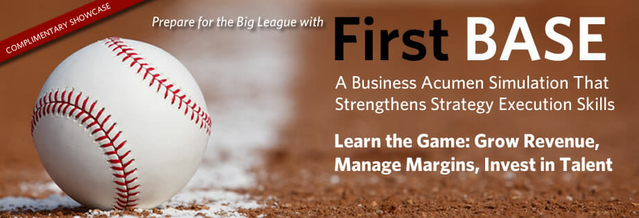 Prepare for the Big League with First BASE, a Business Acumen ...