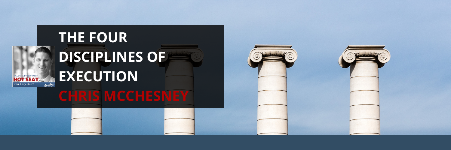 Chris McChesney: The four disciplines of execution