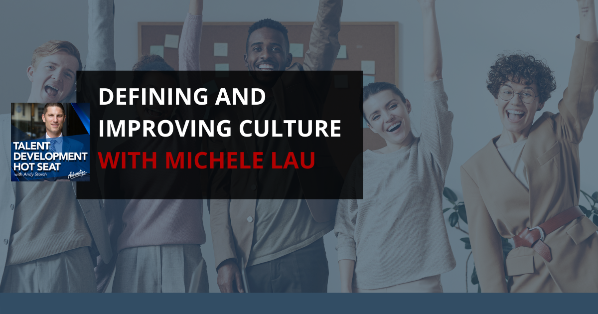Defining and improving culture with Michele Lau