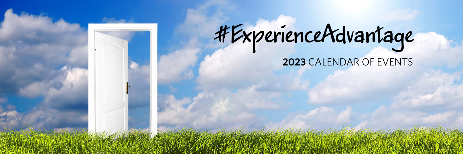 Experience Advantage – Our 2023 Calendar of Events
